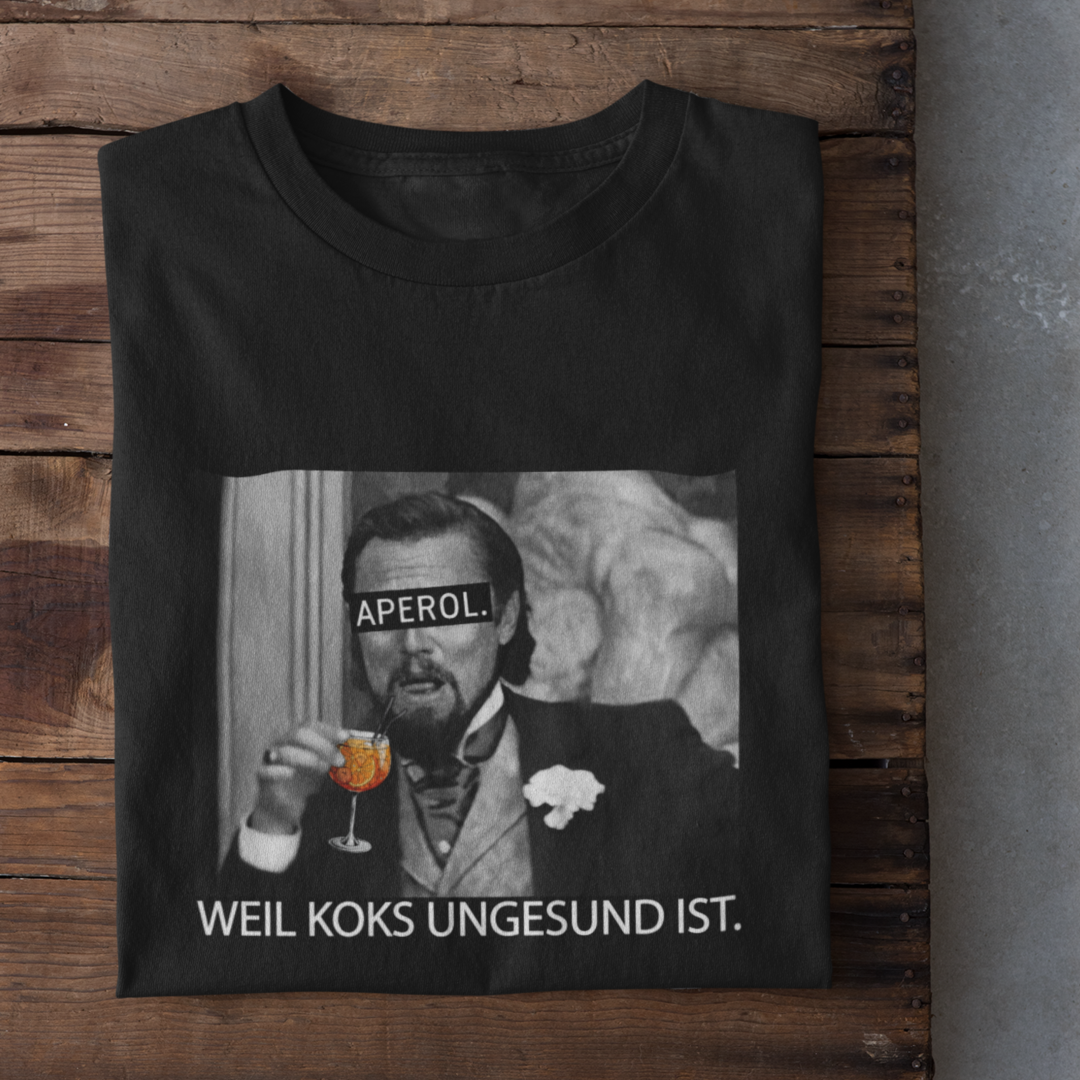 Aperol Weil Koks Ungesund Ist 1
